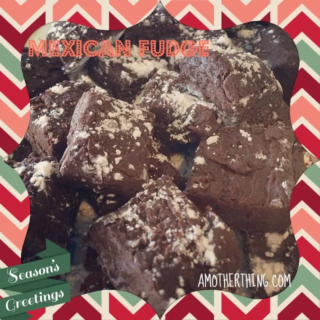 Mexican Fudge Recipe | It's a Mother Thing