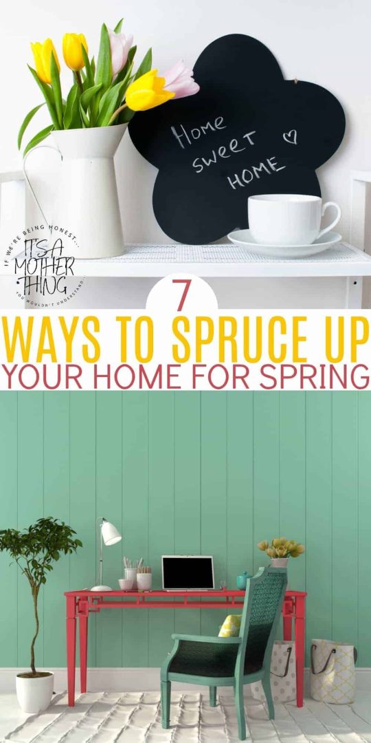 7 Ways to Spruce Your Home for Spring | It's a Mother Thing