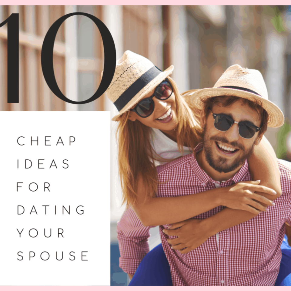 10 Cheap Ideas for Dating Your Spouse | It's a Mother Thing