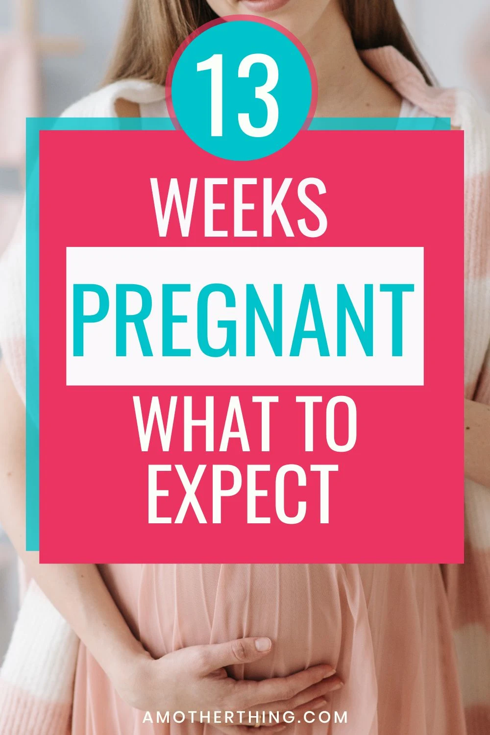 13 Weeks Pregnant | It's a Mother Thing