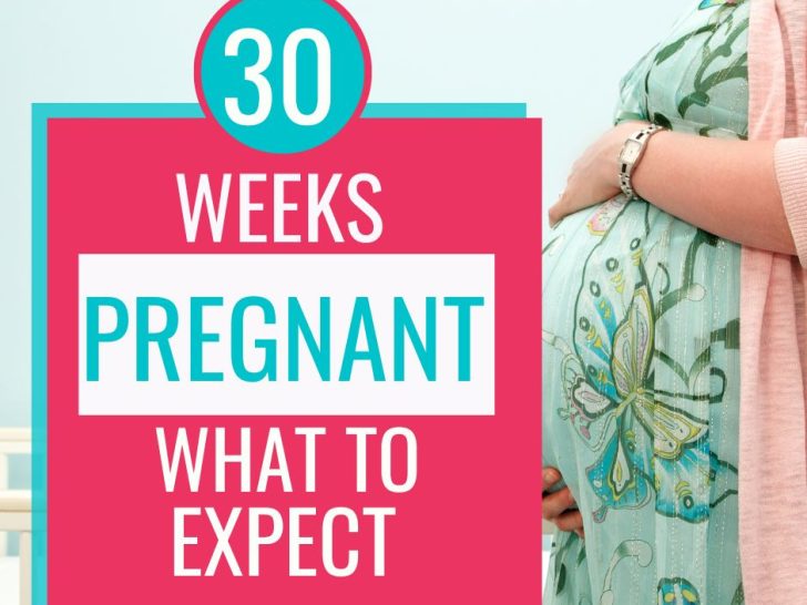 What to Expect at 30 Weeks Pregnant | It's a Mother Thing