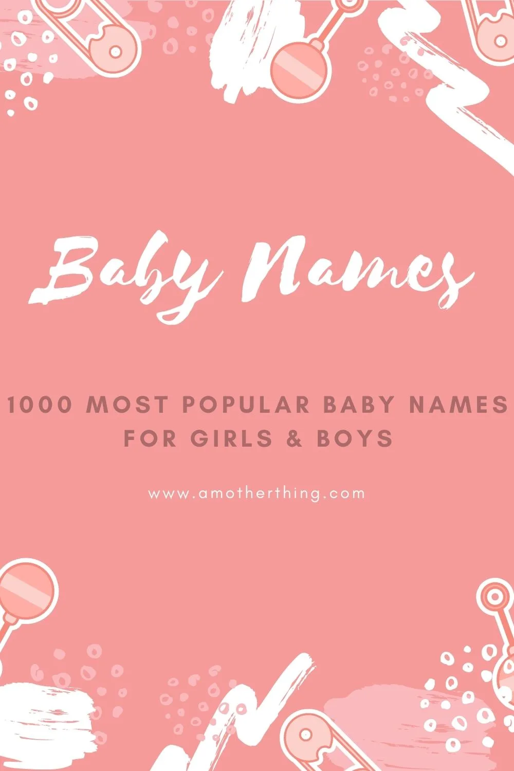 1000 Best Baby Names for 2021 | It's a Mother Thing