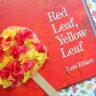 Red Leaf, Yellow Leaf Lesson Plan, Activities and Crafts