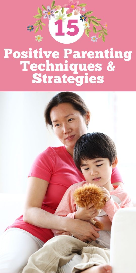 Positive Parenting Techniques & Strategies Every Parent Should Know ...