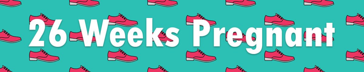 26 Week Pregnant | It's a Mother Thing