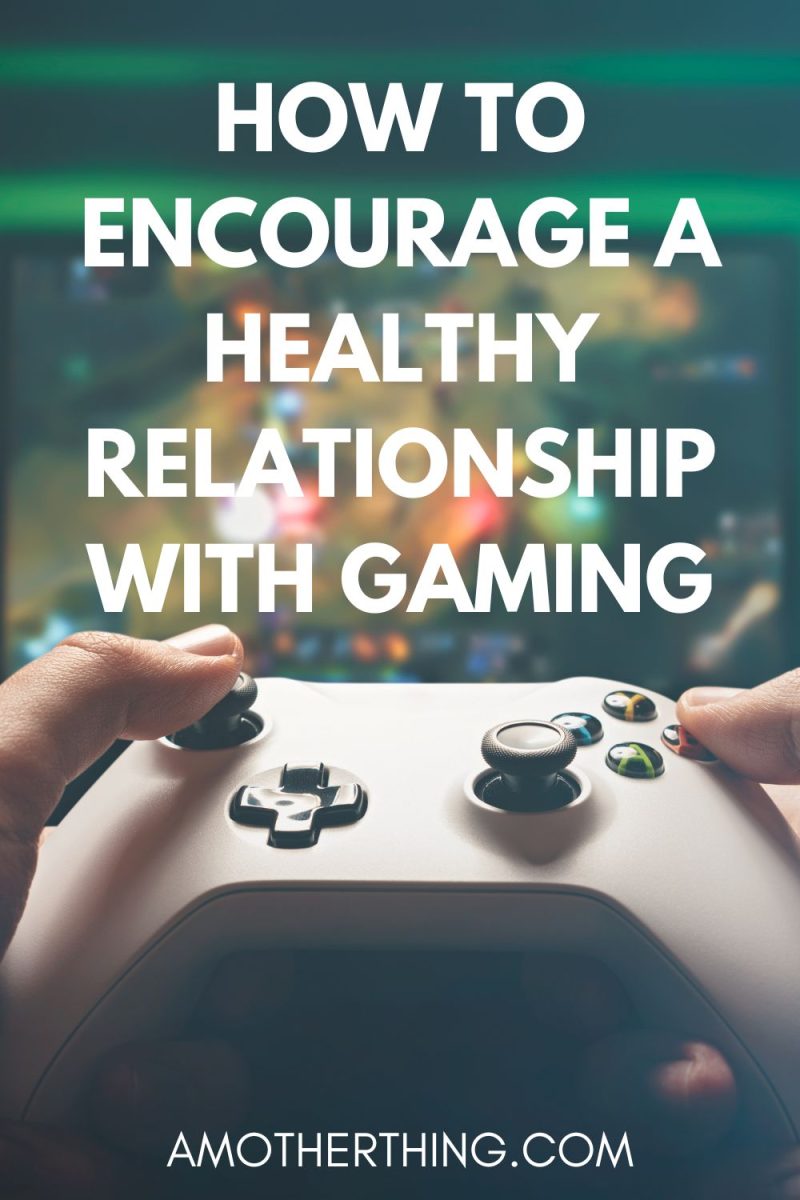 How to Encourage a Healthy Relationship with Gaming | It's a Mother Thing