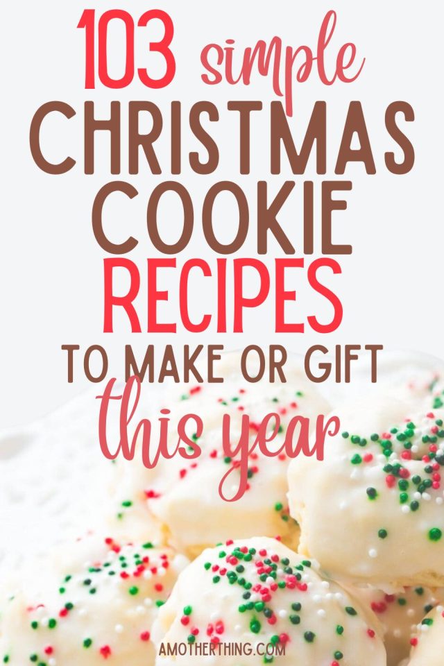 103 Easy Christmas Cookie Recipes Made With Love | It's a Mother Thing