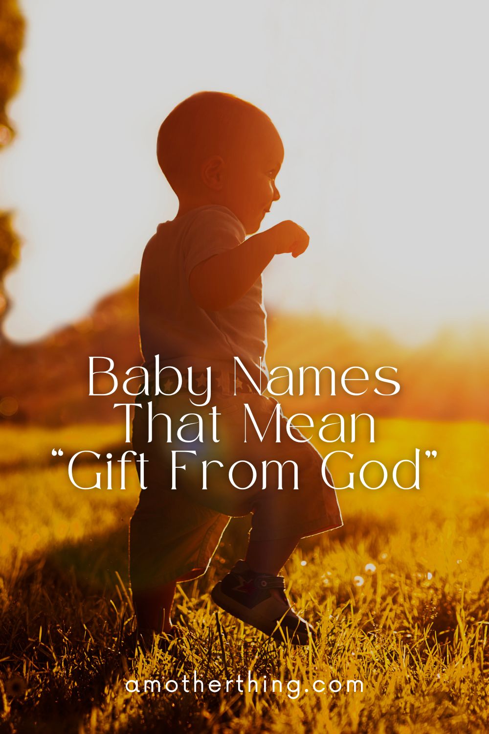 Baby Names That Mean Gift From God Girl And Boy It s A Mother Thing